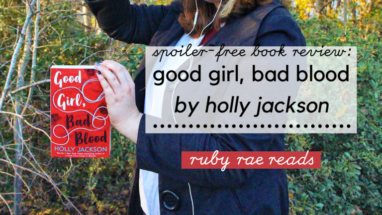 GOOD GIRL, BAD BLOOD BY HOLLY JACKSON // spoiler-free book review: what YA mystery thriller ...