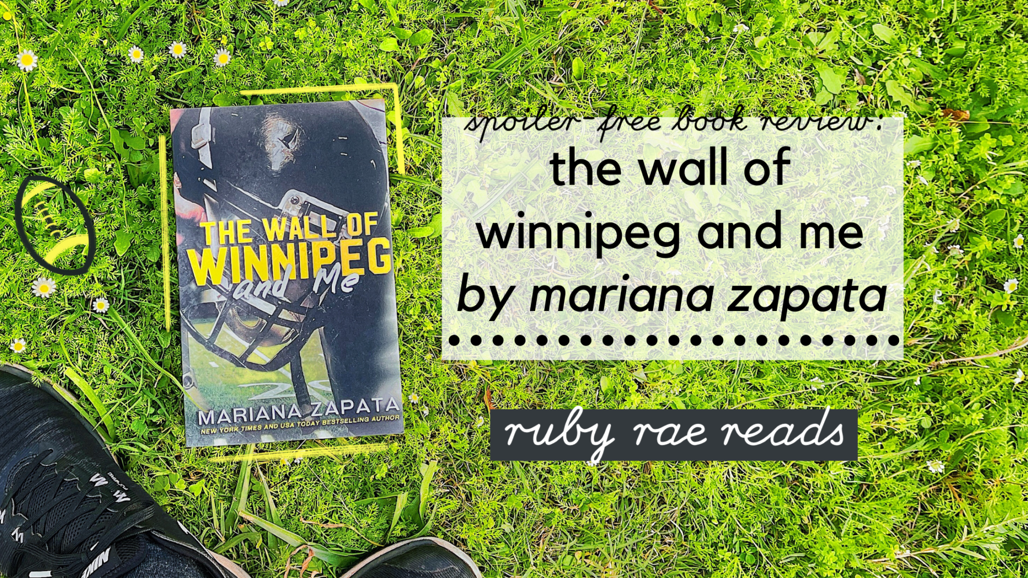 THE WALL OF WINNIPEG AND ME BY MARIANA ZAPATA // spoiler-free book ...
